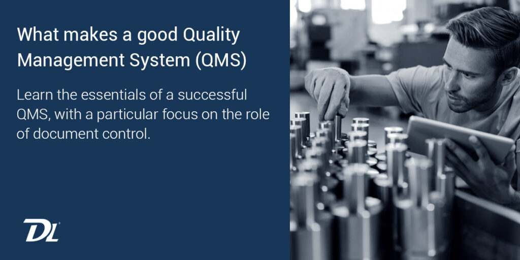 What Makes a Good Quality Management System (QMS) - Document Locator ...